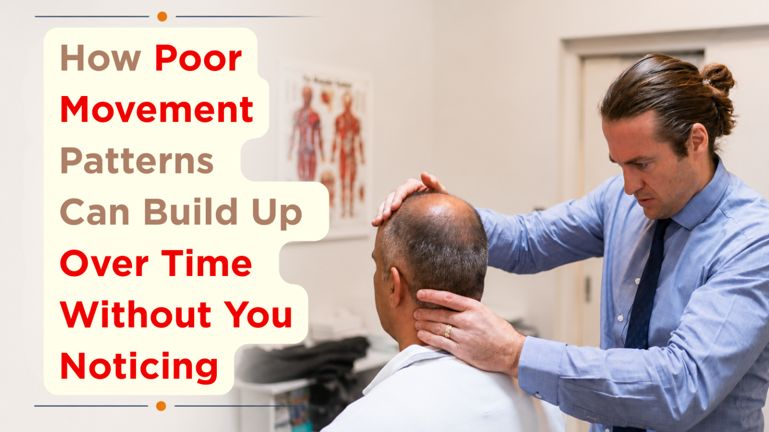 How Poor Movement Patterns Can Build Up Over Time Without You Noticing ...
